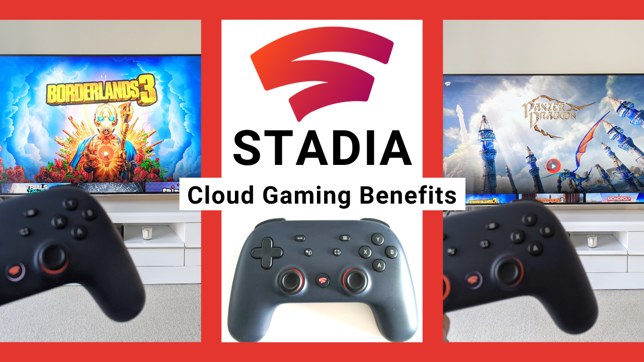 Google Stadia - The Cloud Gaming Benefits - DLS Tech
